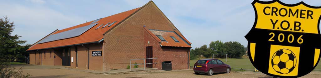 Northrepps Village Hall, former home to Cromer Youth OB - Football ...