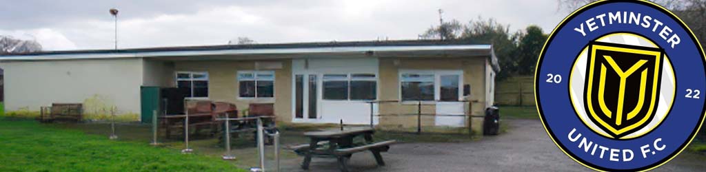 Yetminster Community Sports Club, home to Yetminster United FC ...